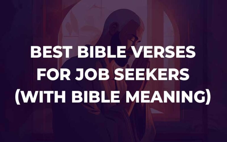 Best Bible Verses For Job Seekers (With Bible Meaning ...