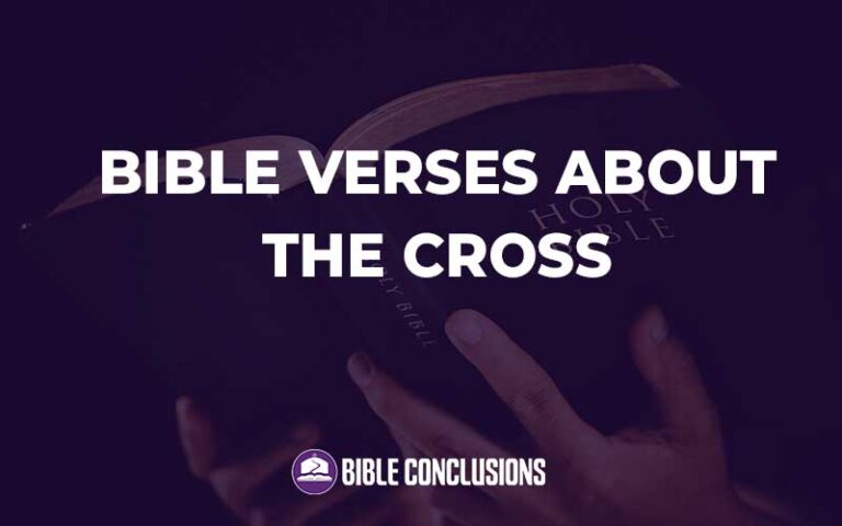 20 Powerful Bible Verses About The Cross (With Commentary ...