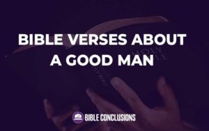 Bible Verses About A Good Man