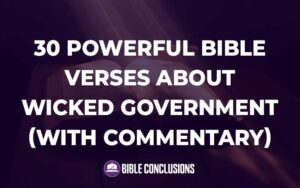30 Bible Verses About The Wicked (Explained Verses) - bibleconclusions.com