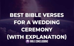 30 Powerful Best Bible Verses For A Wedding Ceremony (With Commentary ...