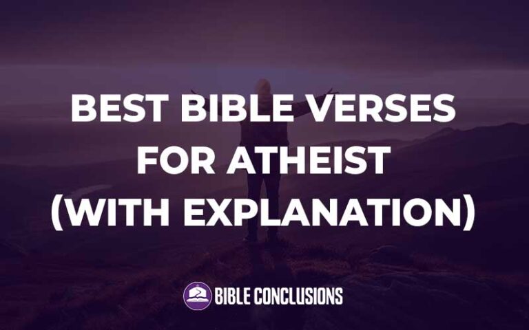 30 Powerful Best Bible Verses For Atheist (With Commentary ...