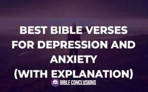 30 Powerful Best Bible Verses For Depression And Anxiety (With ...