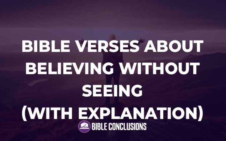 30 Bible Verses About Believing Without Seeing (With Explanation ...