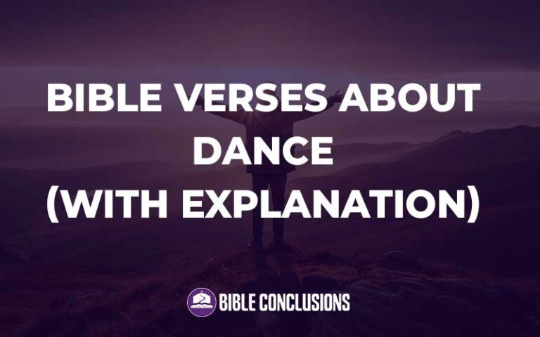 30 Bible Verses About Dance (With Commentary) - bibleconclusions.com