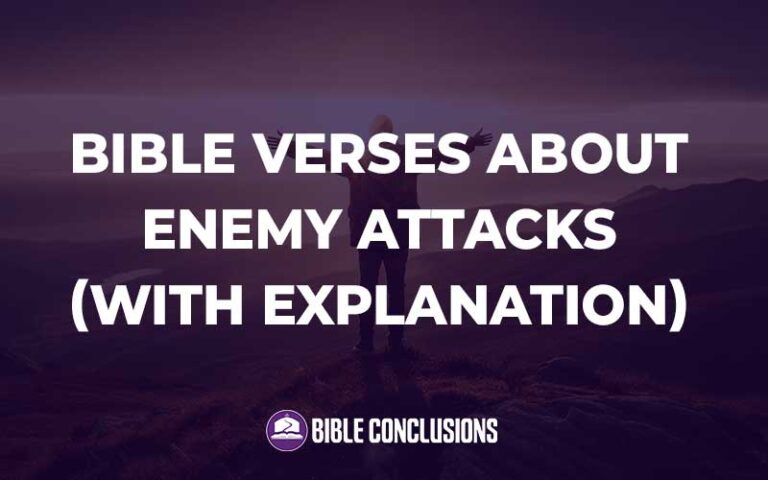30 Bible Verses About Enemy Attacks (With Commentary ...