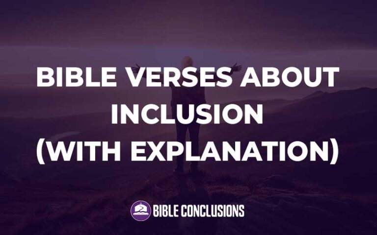 30 Powerful Bible Verses About Inclusion (With Commentary ...