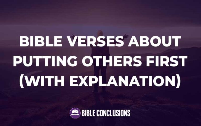 30 Bible Verses About Putting Others First (With Explanation ...