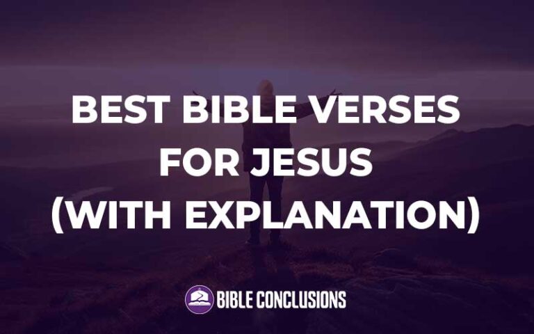 30 Best Bible Verses For Jesus (With Commentary) - bibleconclusions.com