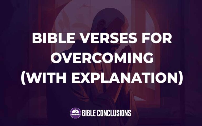 30 Powerful Best Bible Verses For Overcoming (With Commentary) - bibleconclusions.com
