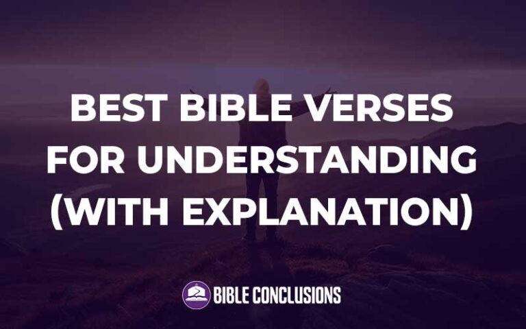 30 Powerful Best Bible Verses For Understanding (With Commentary ...