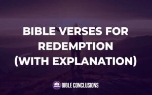 30 Powerful Best Bible Verses For Redemption (With Commentary ...