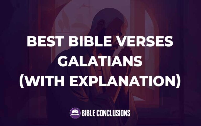 30 Powerful Best Bible Verses Galatians (With Commentary) - bibleconclusions.com