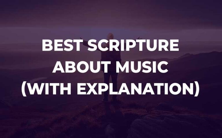 30 Powerful Best Scripture About Music (With Commentary ...