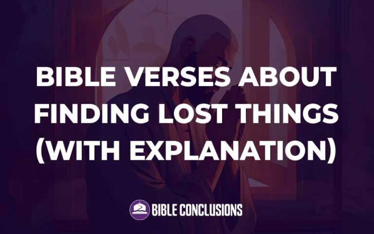 30 Powerful Bible Verses About Finding Lost Things (With Commentary ...