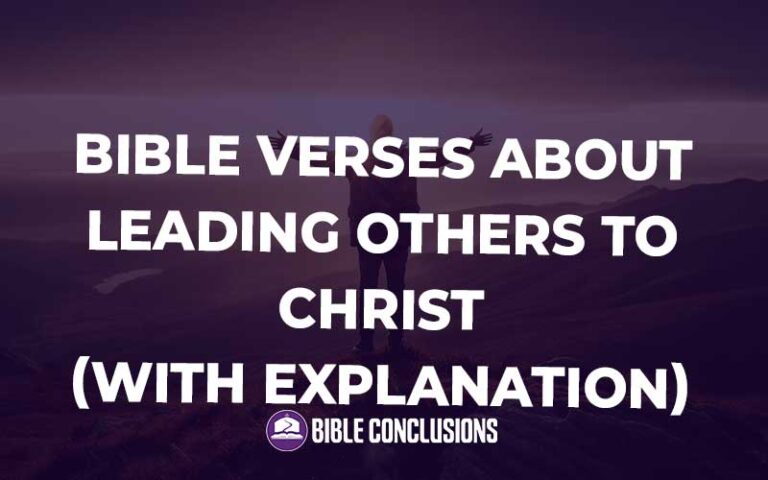 30 Powerful Best Bible Verses About Leading Others To Christ (With ...