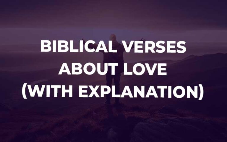 30 Powerful Biblical Verses About Love (With Commentary ...