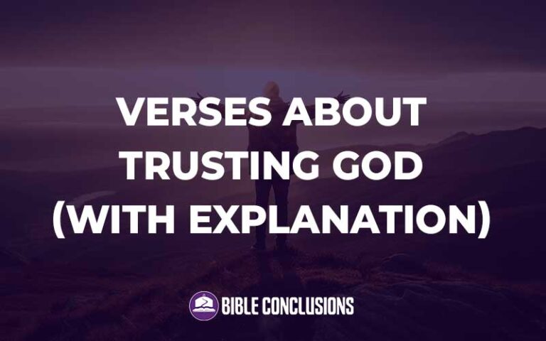 30 Powerful Verses About Trusting God (With Commentary ...
