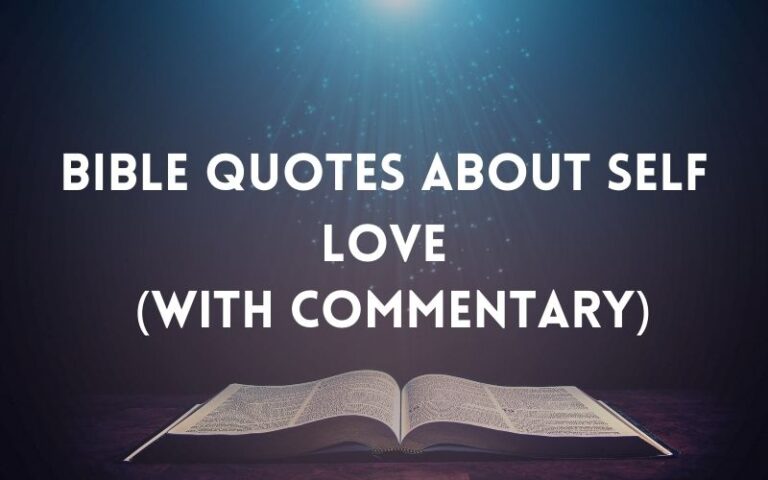 30 Powerful Bible Quotes About Self Love (With Commentary ...