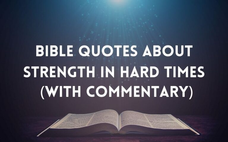 30 Powerful Bible Quotes About Strength With Commentary