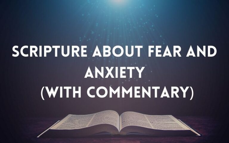 30 Powerful Scripture About Fear And Anxiety (With Commentary ...