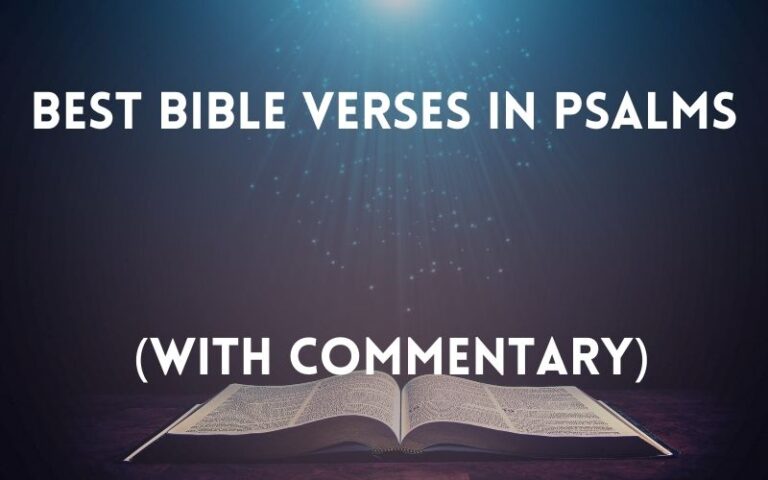30 Powerful Best Bible Verses In Psalms (With Commentary ...