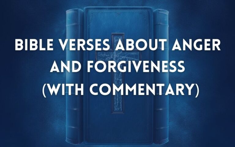 30 Powerful Best bible verses about anger and forgiveness (Full ...