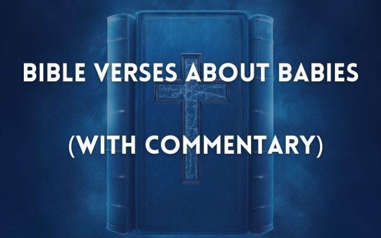 30 Powerful Best bible verses about babies (Full Commentary ...