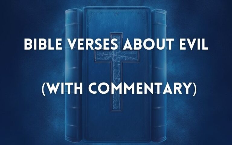 30 bible verses about evil - bibleconclusions.com