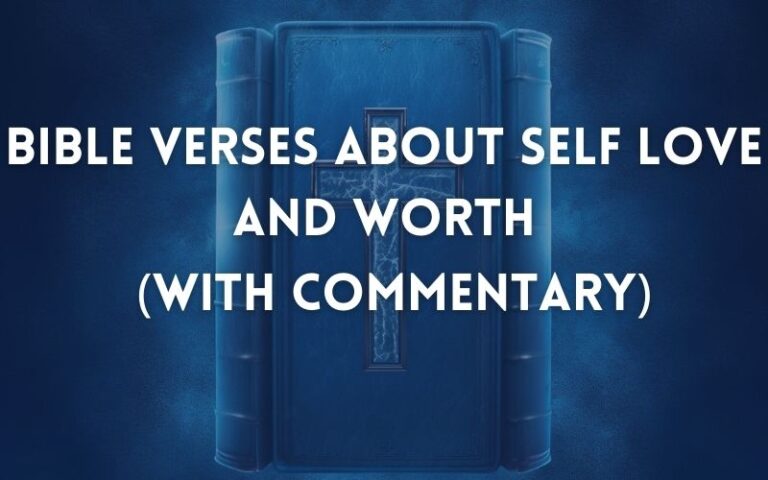 30 Powerful Best bible verses about self love and worth (Full ...