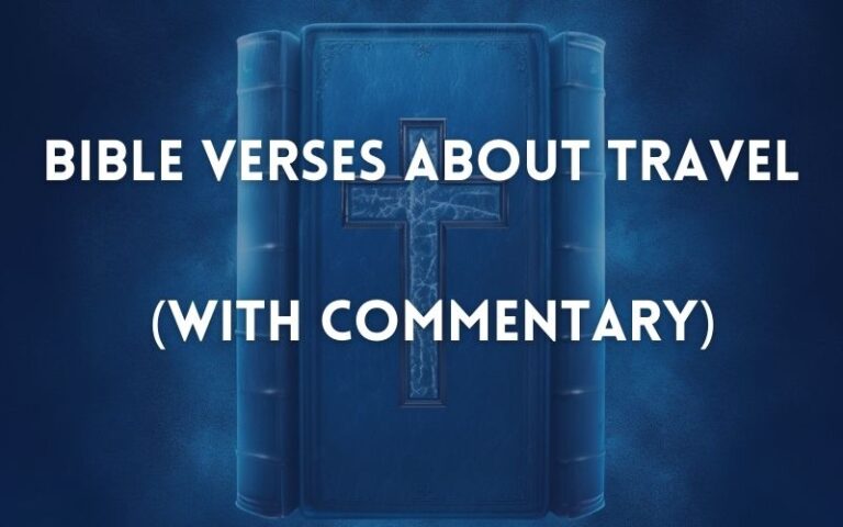 30 bible verses about travel - bibleconclusions.com