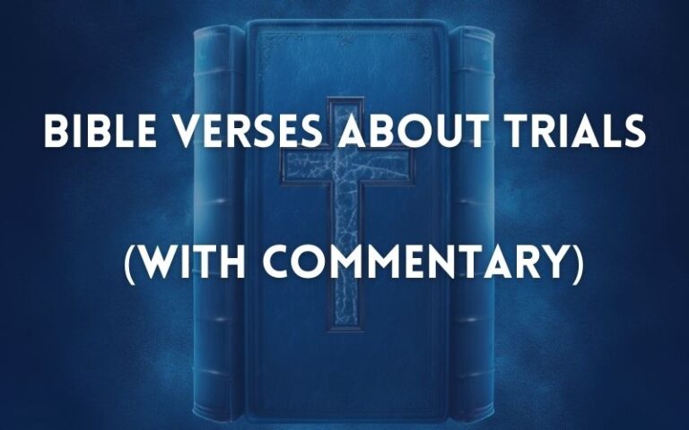 30 bible verses about trials - bibleconclusions.com