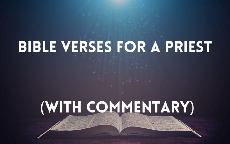 30 Powerful Best Bible Verses For A Priest (With Commentary ...