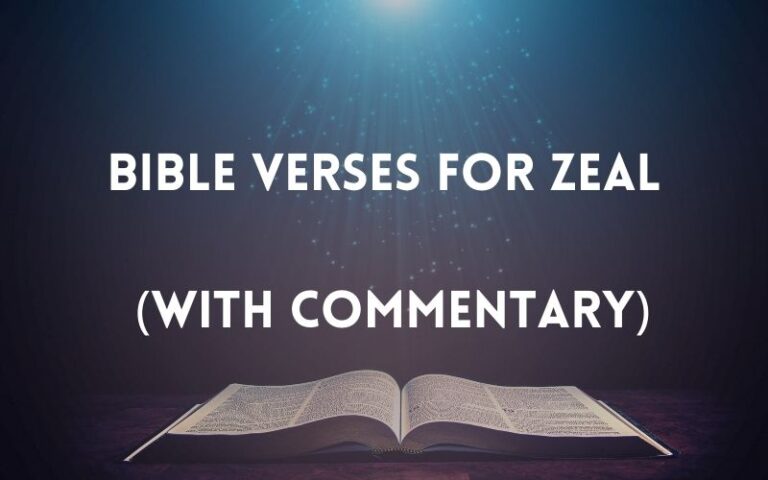 30 Powerful Bible Verses For Zeal (With Commentary) - bibleconclusions.com
