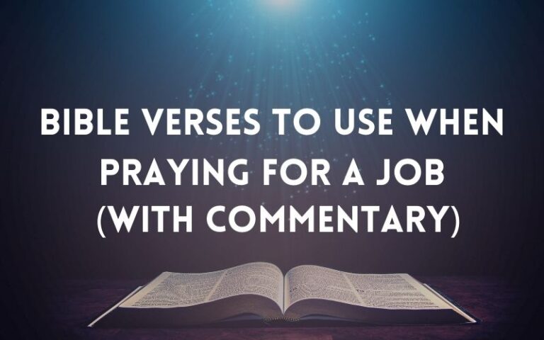 30 Powerful Praying For A Job Bible Verses (With Commentary ...