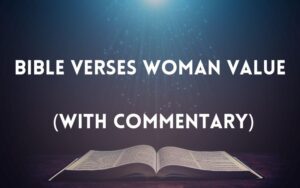 30 Powerful Best bible verses about value of a woman (Full Commentary ...