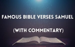 30 Powerful Famous Bible Verses Samuel (With Commentary ...