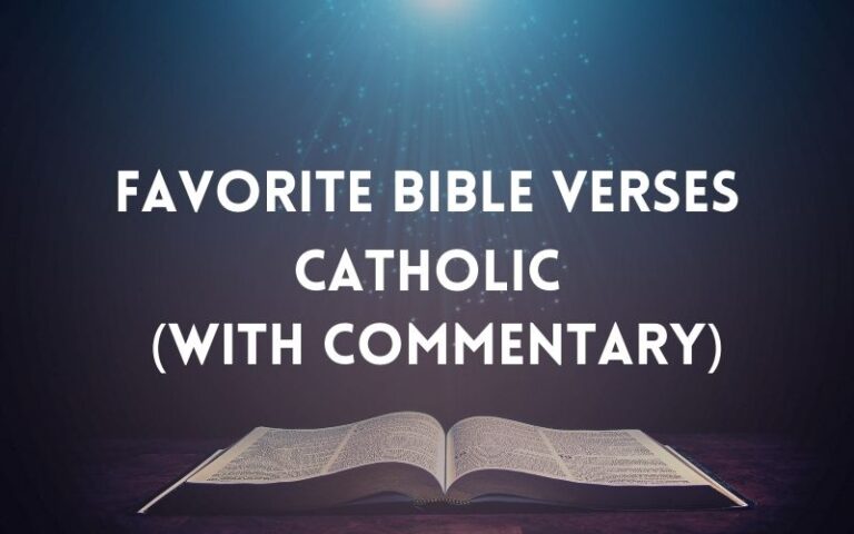 30 Powerful Favorite Bible Verses Catholic (With Commentary ...