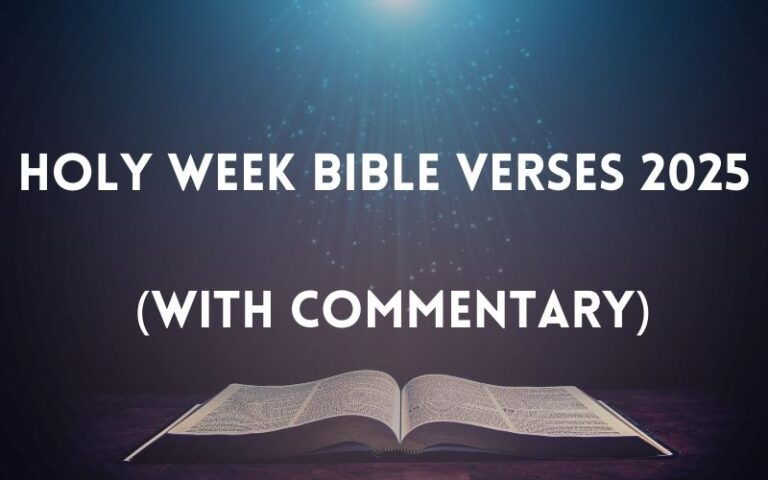 30 Powerful Holy Week Bible Verses 2025 (With Commentary ...