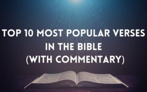30 Powerful Top 10 Most Popular Bible Verses (With Commentary ...