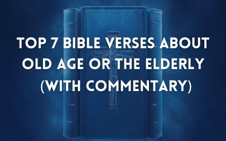 30 Powerful Best top 7 bible verses about old age or the elderly (Full ...
