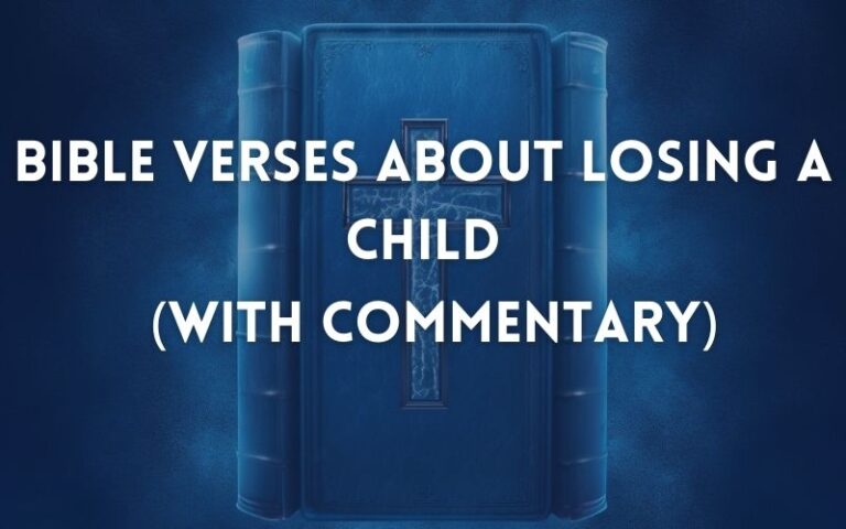 30 Powerful Best bible verses about losing a child (Full Commentary ...