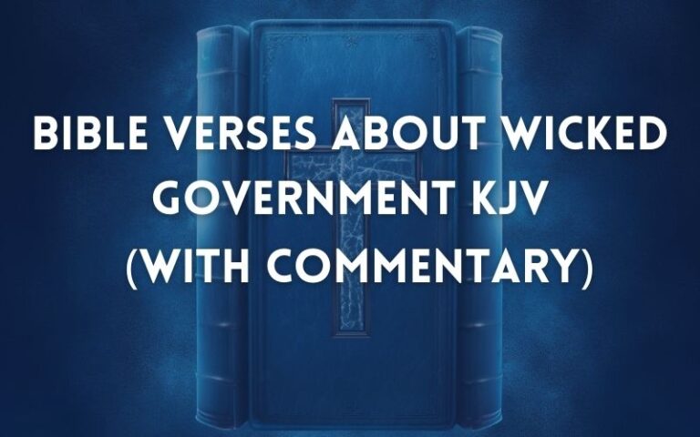 30 bible verses about wicked government kjv – bibleconclusions.com